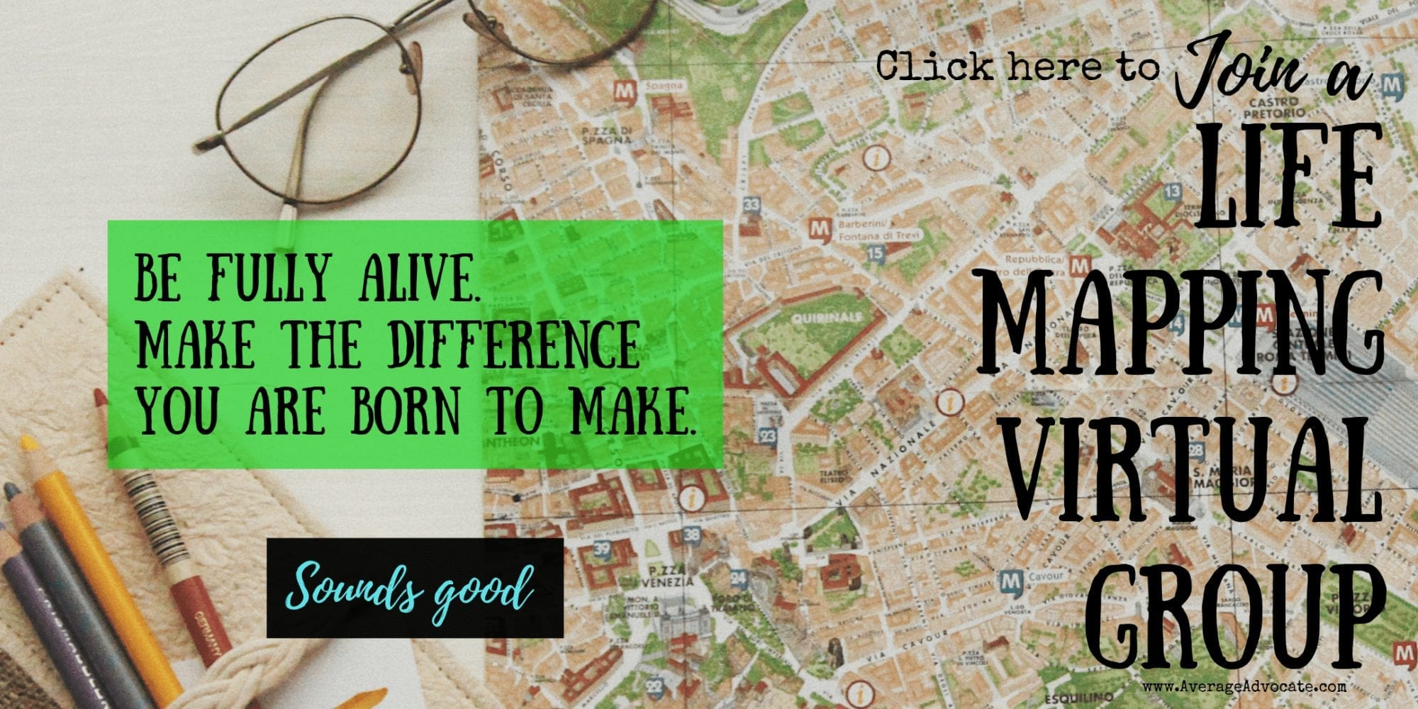 Life Mapping Average Advocate Coaching special