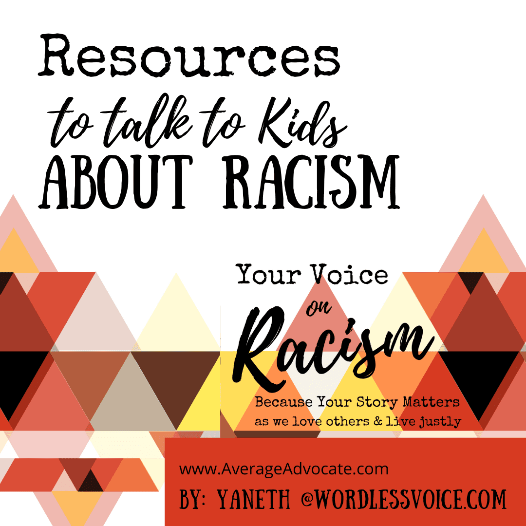 RESOURCES To Talk To Kids About Racism - The Average Advocate